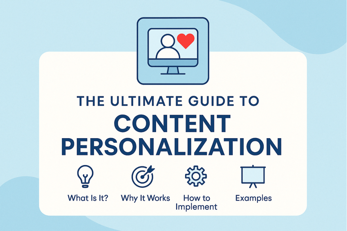 The Ultimate Guide to Content Personalization [2026]